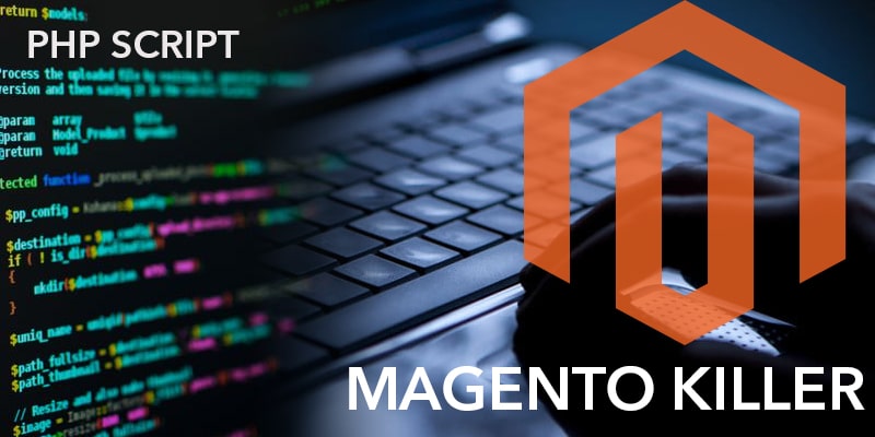 Hackers Are Using A Malicious Php Script By Magento Killer