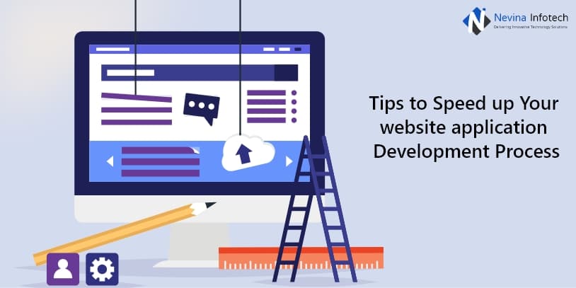 Tips to Speed up Your website application Development Process