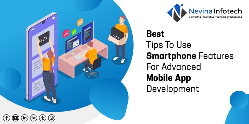 Smartphone App Development Tips - Advanced Mobile App