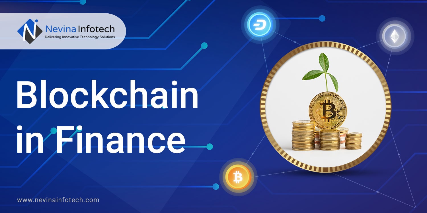 Blockchain in Finance: Blockchain Use Cases and Benefits