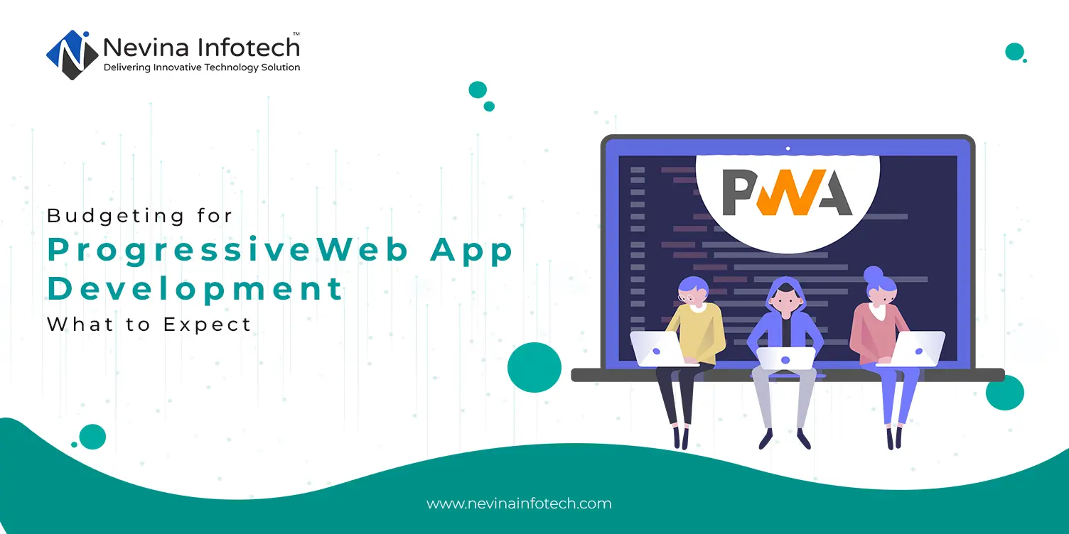 Budgeting for PWA Development in 2024: What to Expect