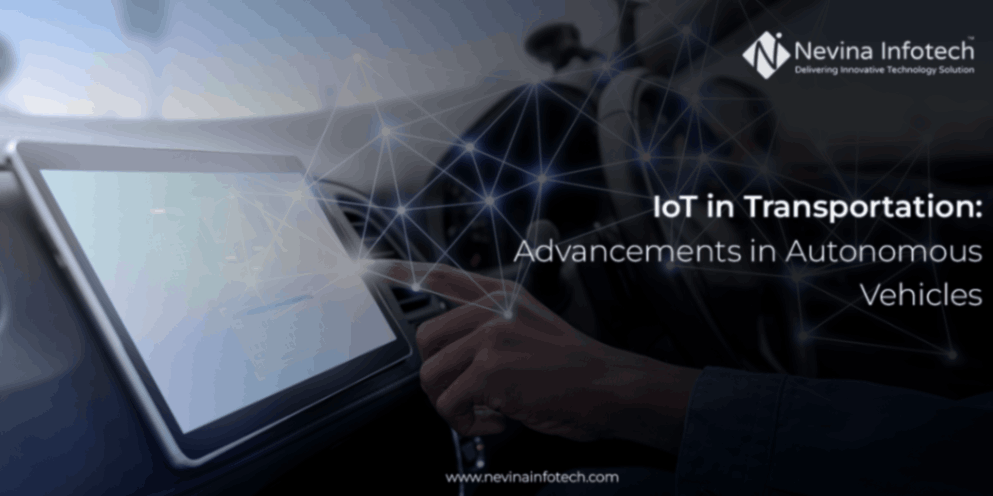 IoT in Transportation Evolution: Advancements in Autonomous Vehicles