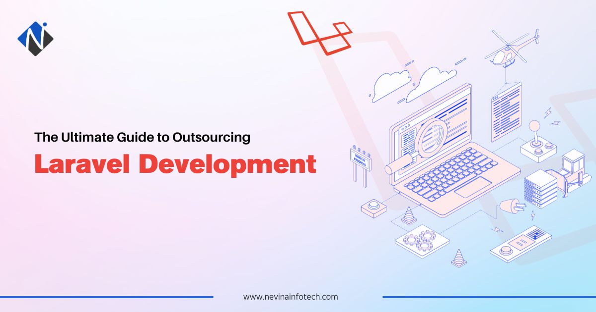 The Ultimate Guide to Outsourcing Laravel Development
