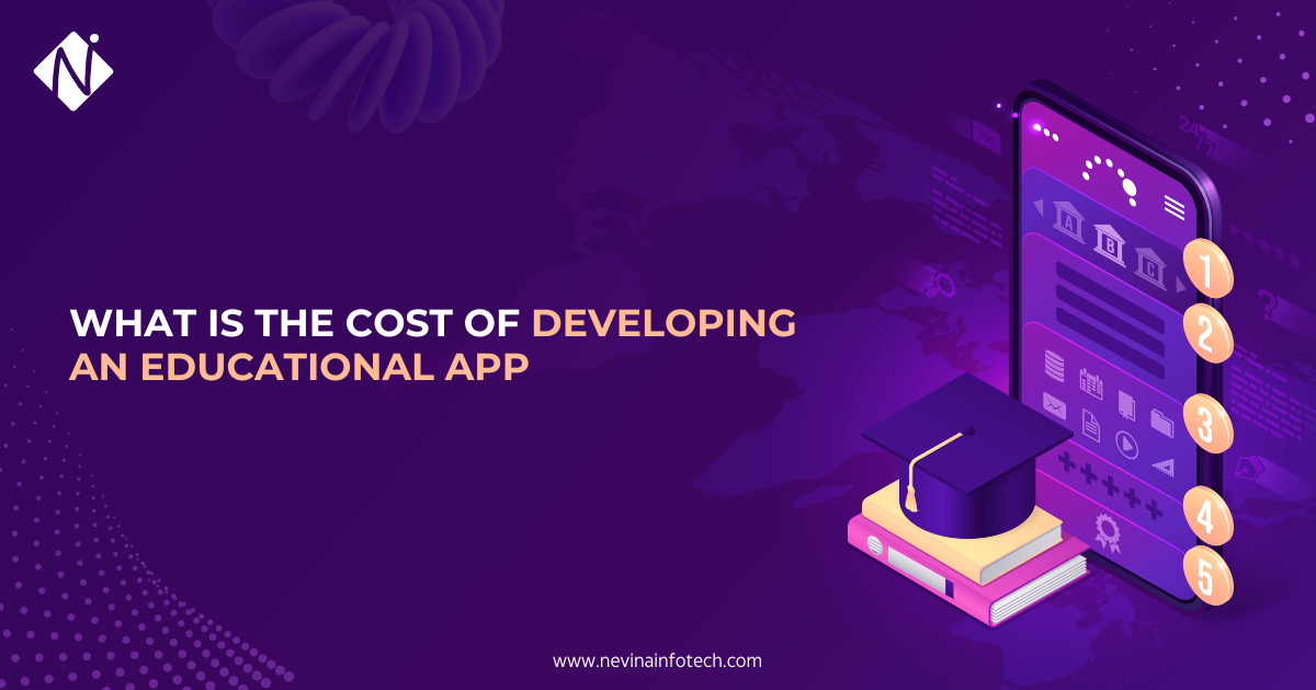 What is the cost of developing an educational app?